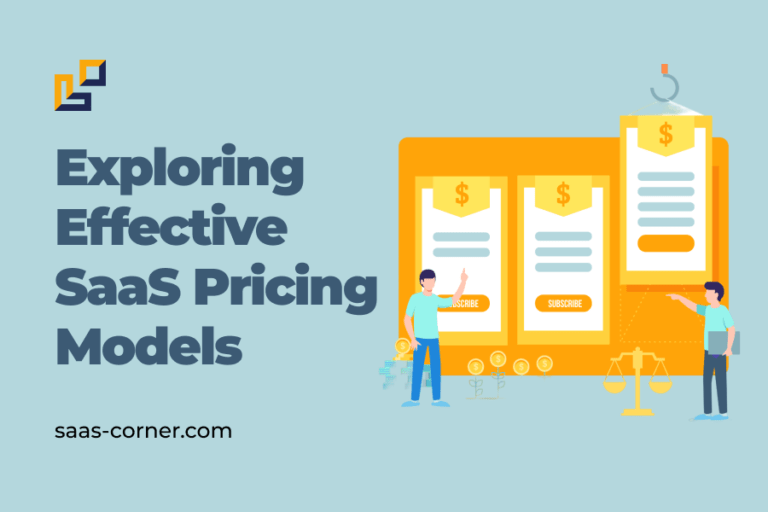 A Comprehensive Guide to SaaS Pricing Models and Strategies - SaaS Corner A Comprehensive Guide to SaaS Pricing Models and Strategies - SaaS Corner